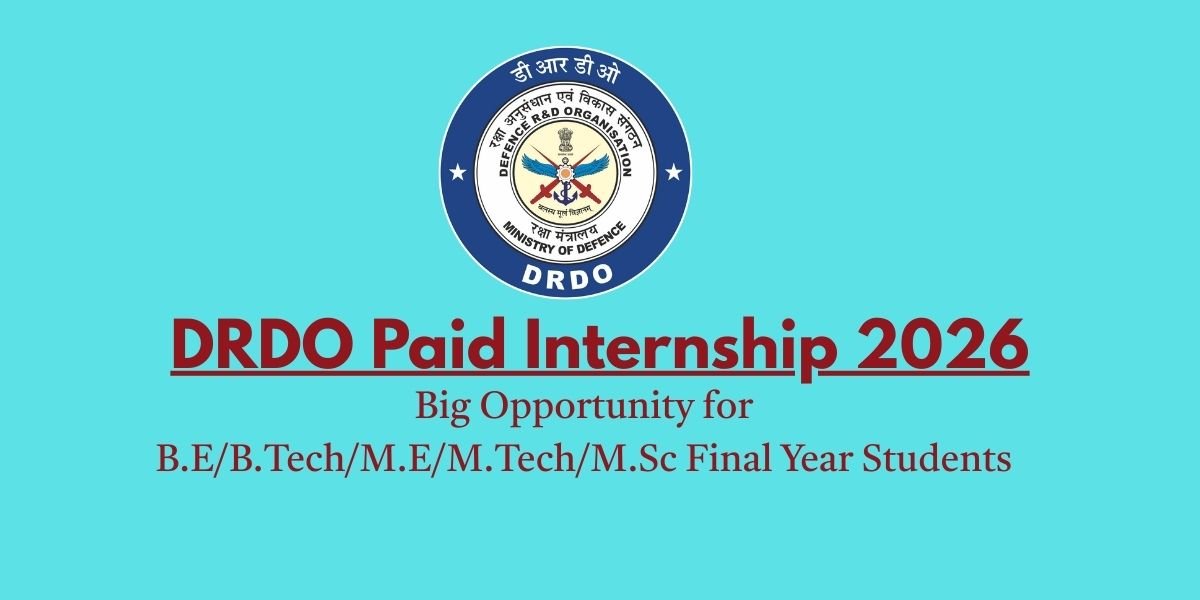 DRDO Internship 2026 - Eligibility, Stipend, DRDO Paid Internship ...